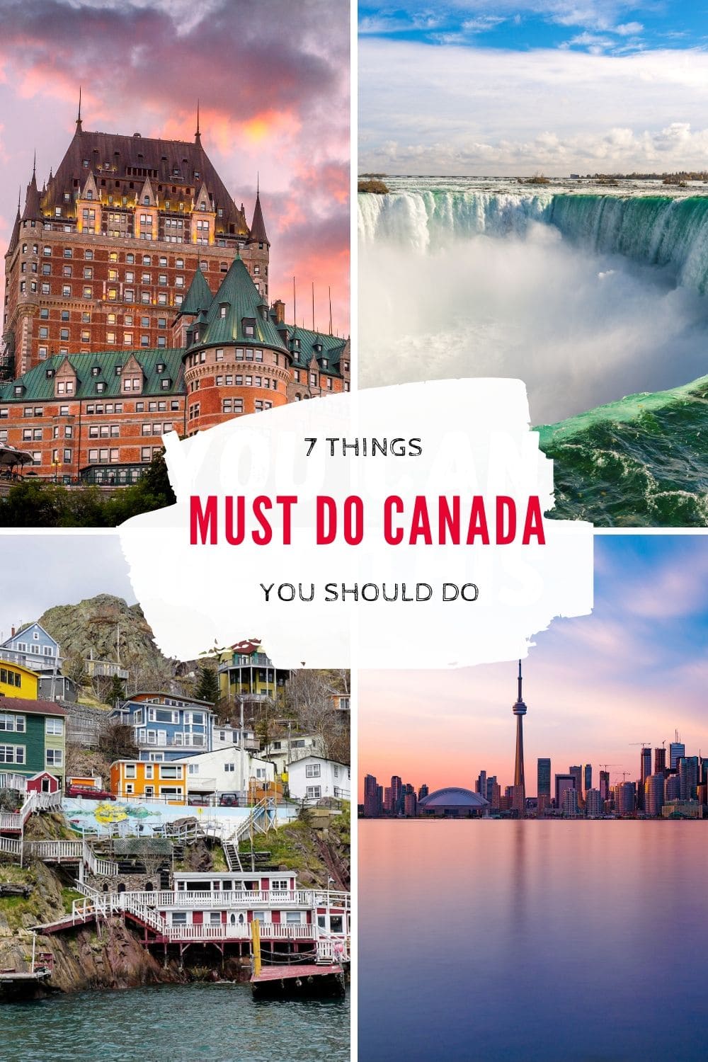 7 Must Do Things in Canada
