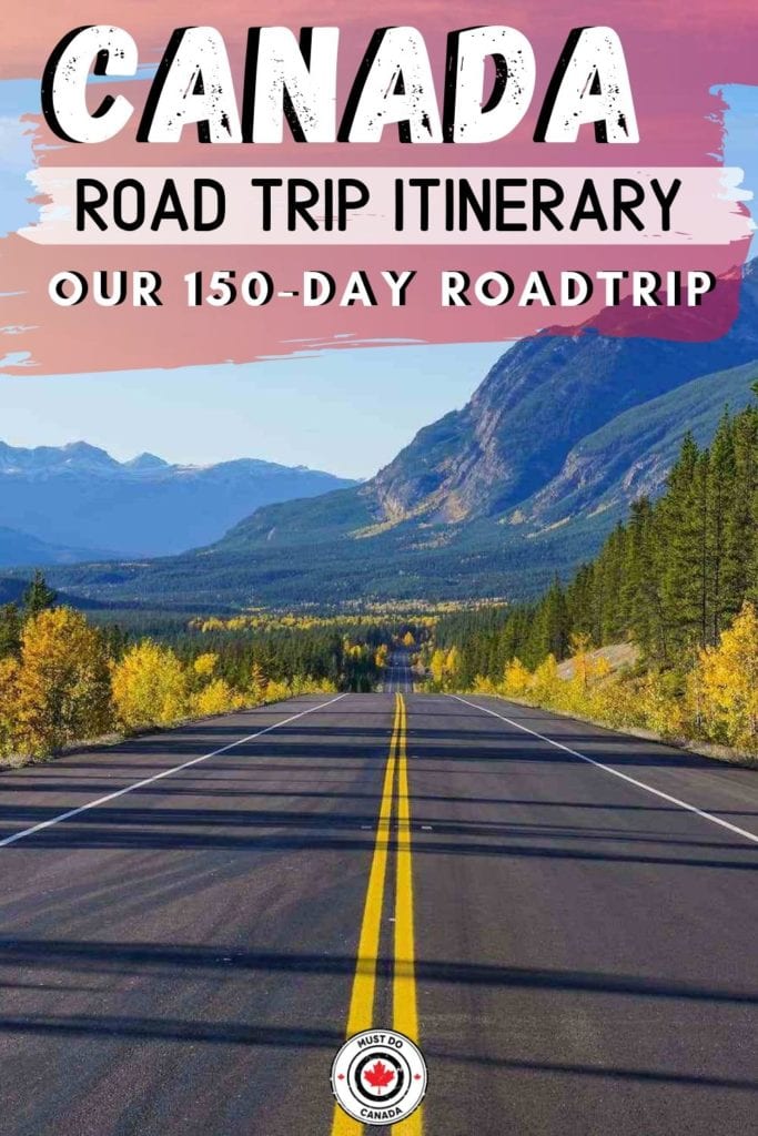Best Road Trip Ever | Canada's Road to 150 - Must Do Canada