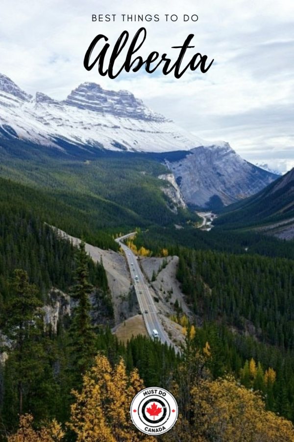 53 Incredible Things To Do In Alberta in 2021 | Must Do Canada