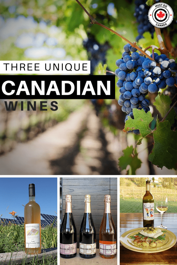 Unique Canadian Wine - Tantalizing Tastebuds in Three Wine Regions of ...