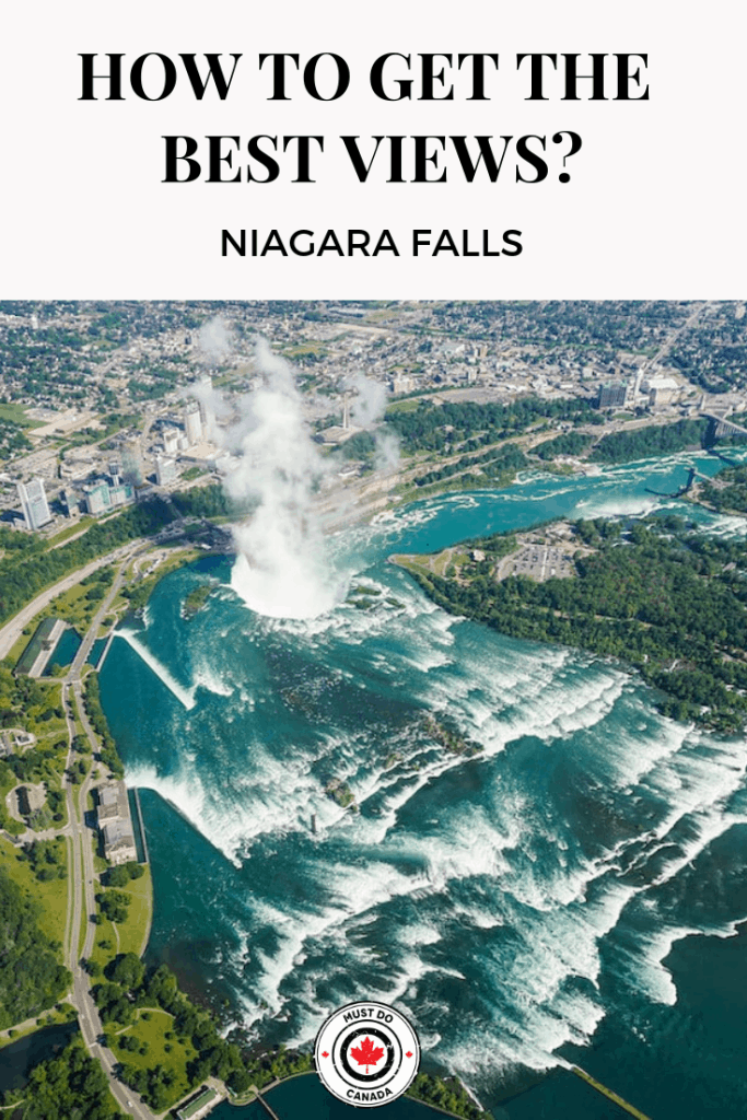 How to Get the Best Views of Niagara Falls - Must Do Canada