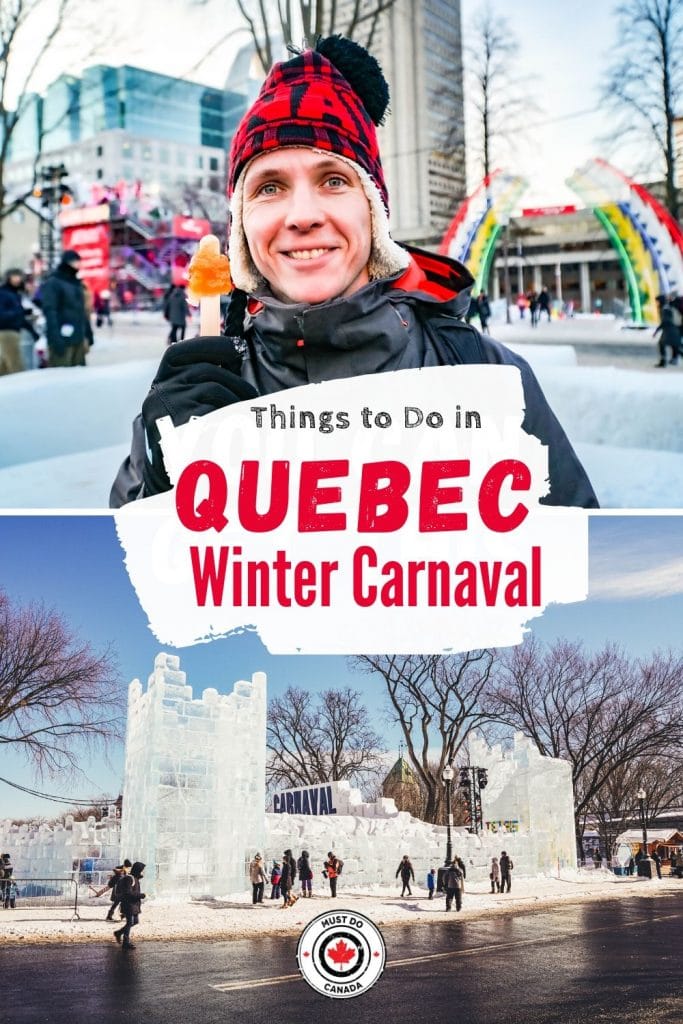 Winter in Quebec City with the Quebec Winter Carnival - Must Do Canada