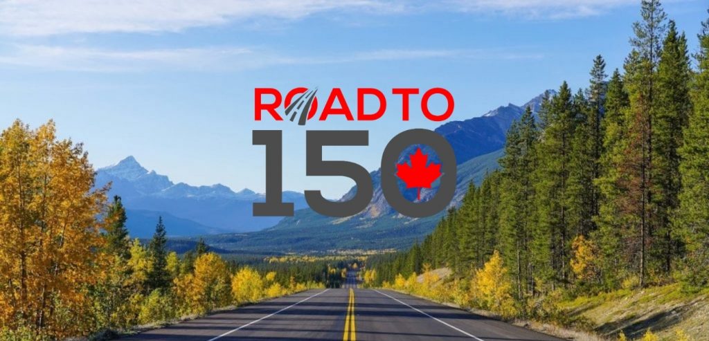 Canada's Road to 150 | A Canada 150 Project
